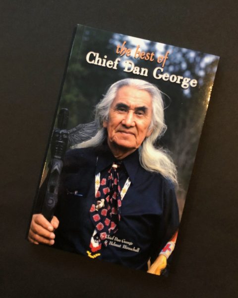 The Best of Chief Dan George • Spirit Gallery