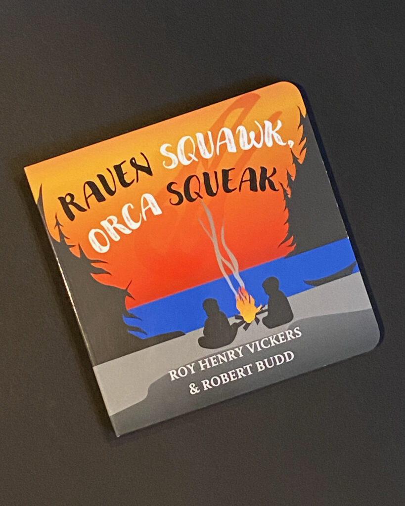 Raven Squawk, Orca Squeak Board Book • Spirit Gallery